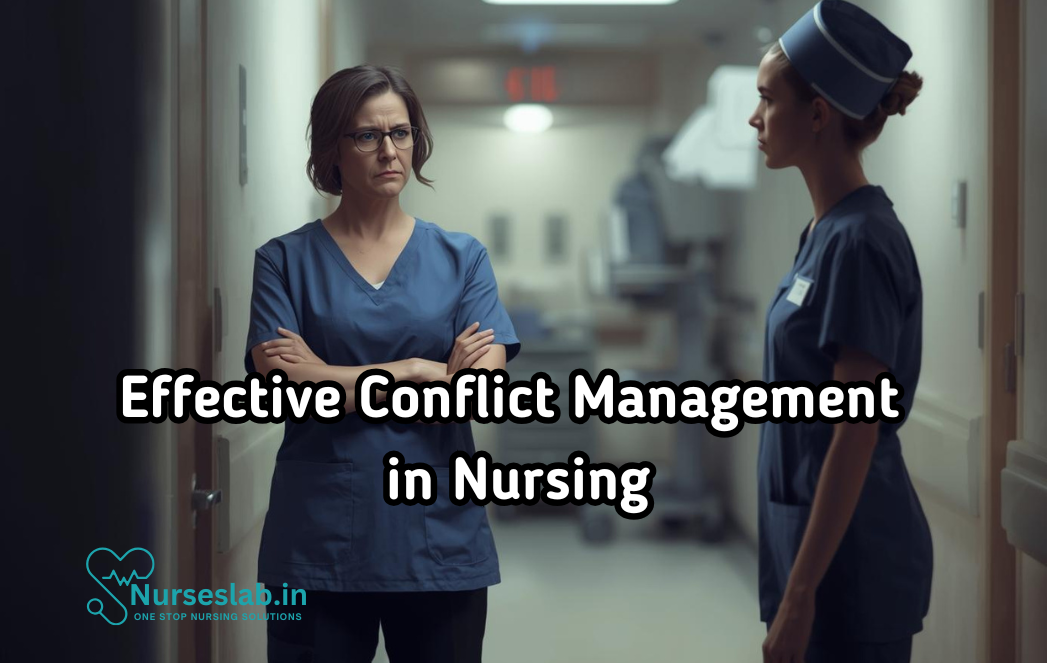 Effective Conflict Management in Nursing: Strategies for Healthcare ...