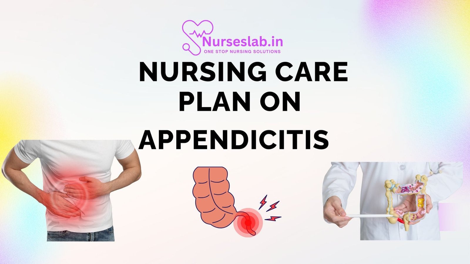 Nursing Care Plan on Appendicitis - Nurseslab.in