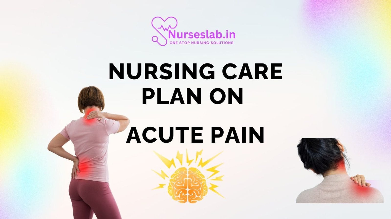 Nursing Care Plan on Acute Pain - Nurseslab