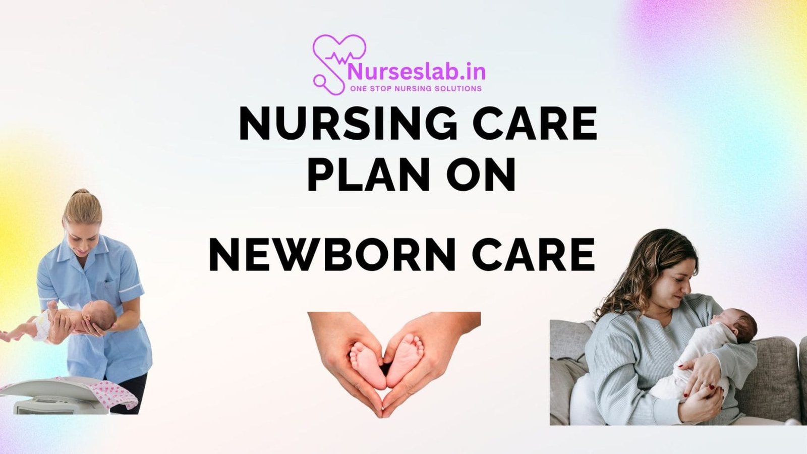 Nursing Care Plan on Newborn care - Nurseslab