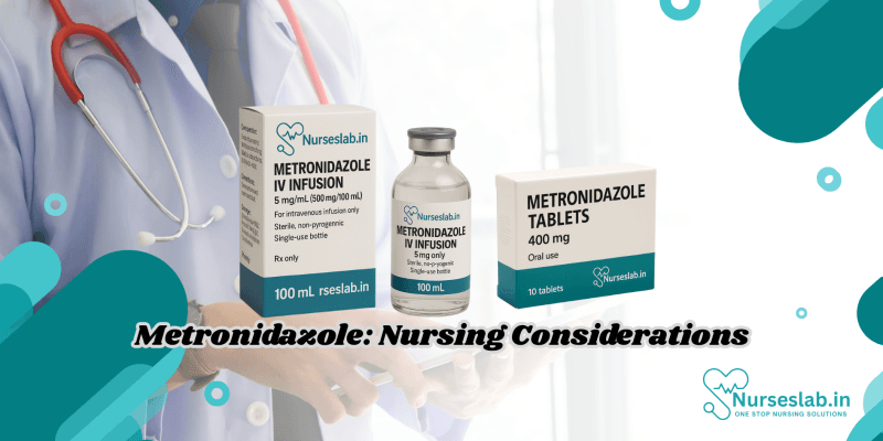Metronidazole: Nursing Considerations, Interventions, and Health ...