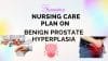 Nursing Care Plan on Benign Prostate Hyperplasia - Nurseslab
