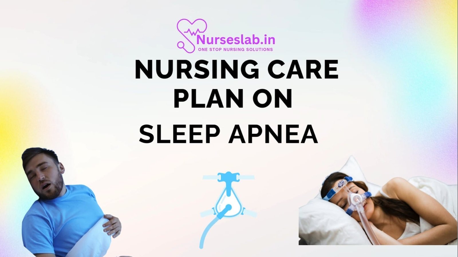 Nursing Care Plan on Sleep Apnea - Nurseslab