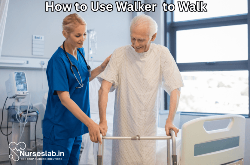How to Use a Walker - Nurseslab