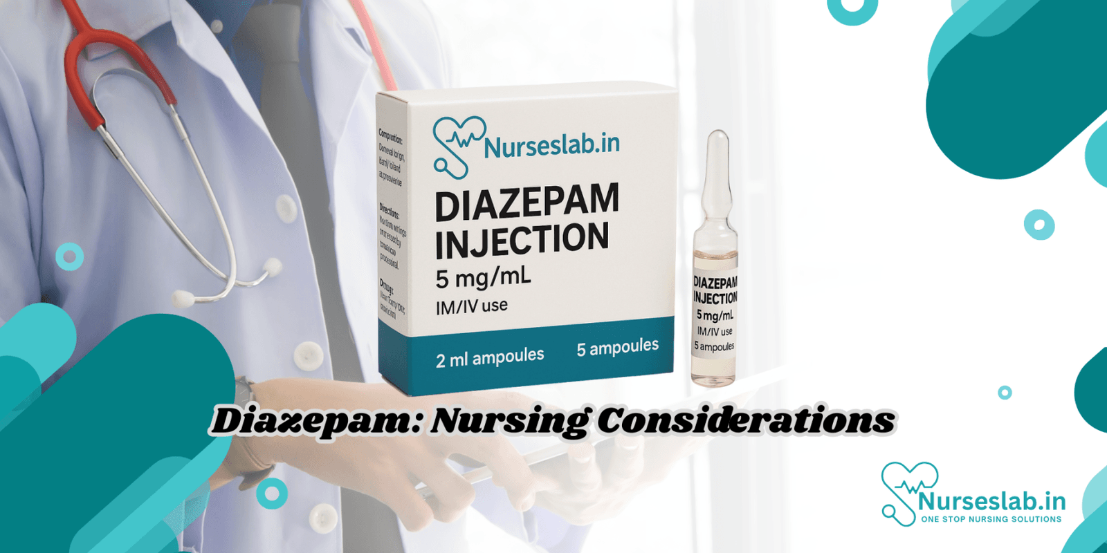 Diazepam: Nursing Considerations, Interventions, and Health Education ...