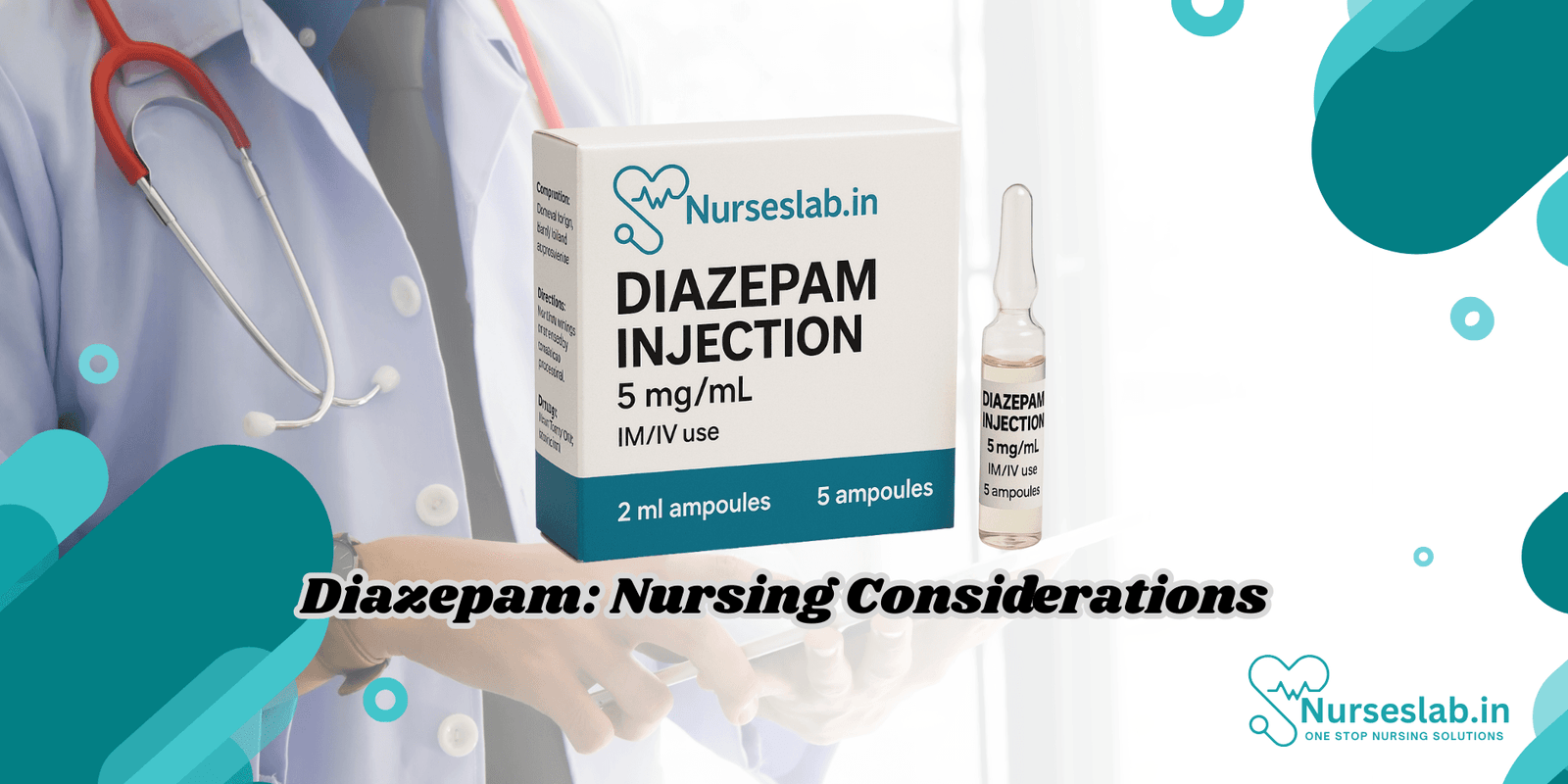 Diazepam: Nursing Considerations, Interventions, and Health Education ...