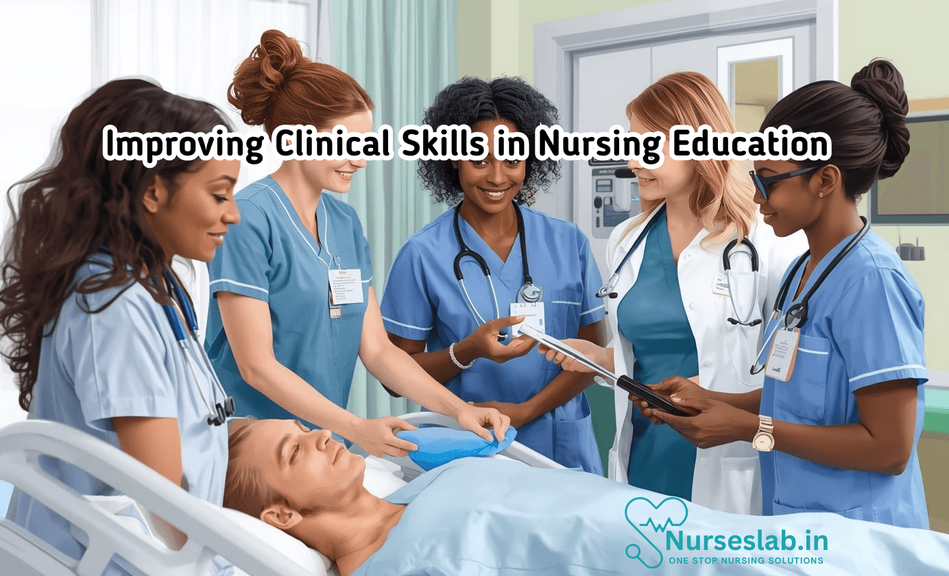 Top Strategies for Improving Clinical Skills in Nursing Education ...