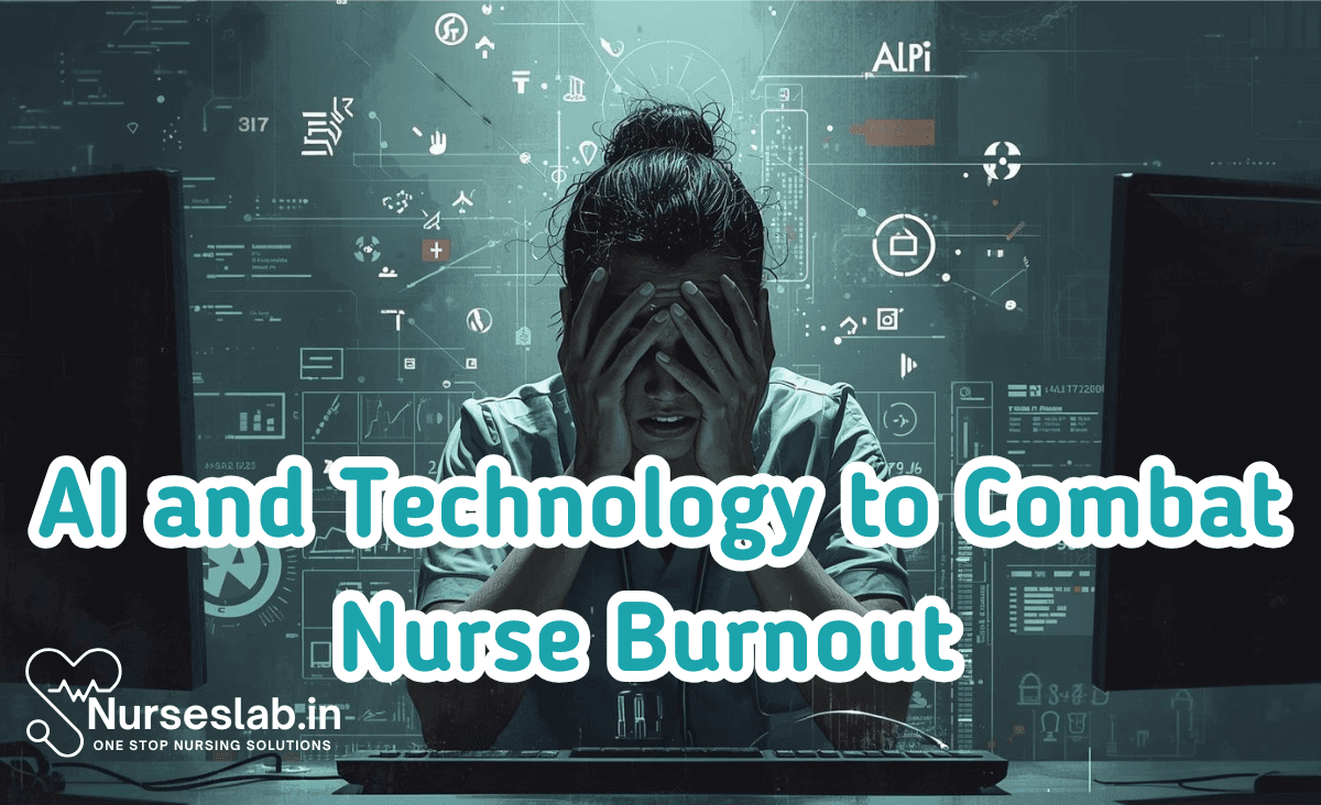 Leveraging AI and Technology to Combat Nurse Burnout and Address ...
