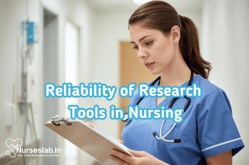 Reliability of Research Tools in Nursing - Nurseslab