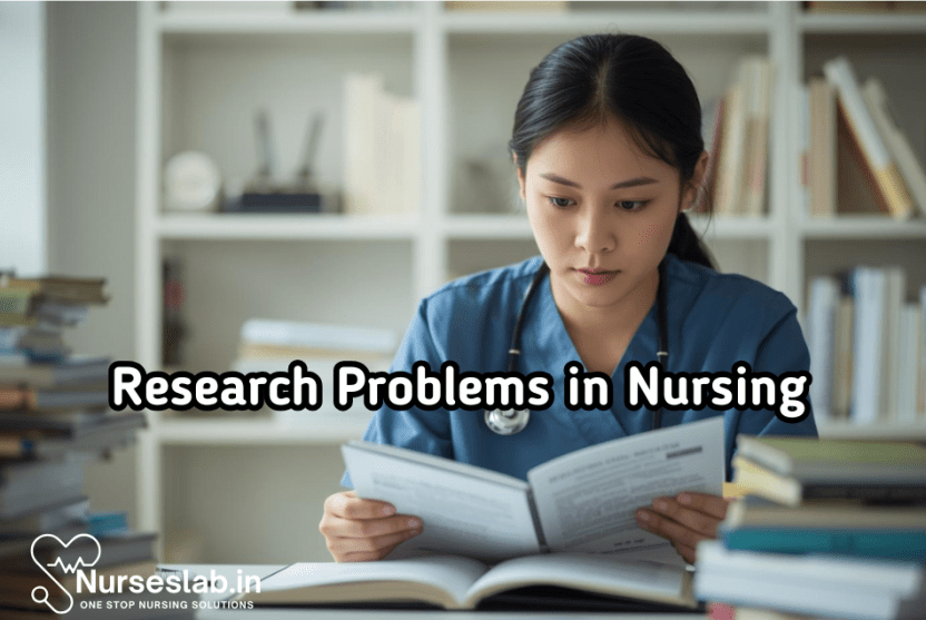 Research Problems in Nursing - Nurseslab